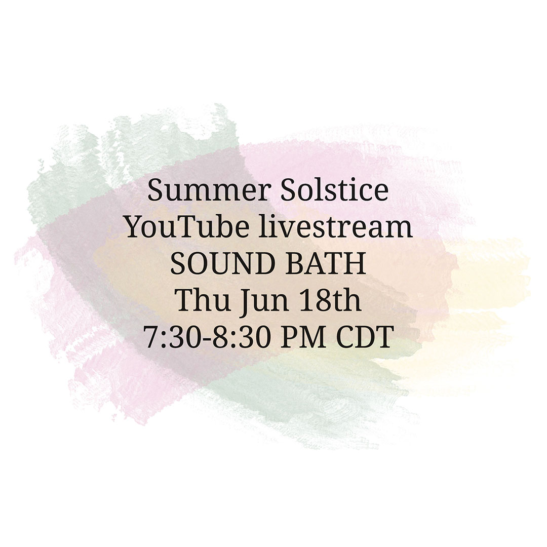 Summer solstice SOUND BATH livestream - join us on YouTube! - adrienne shum